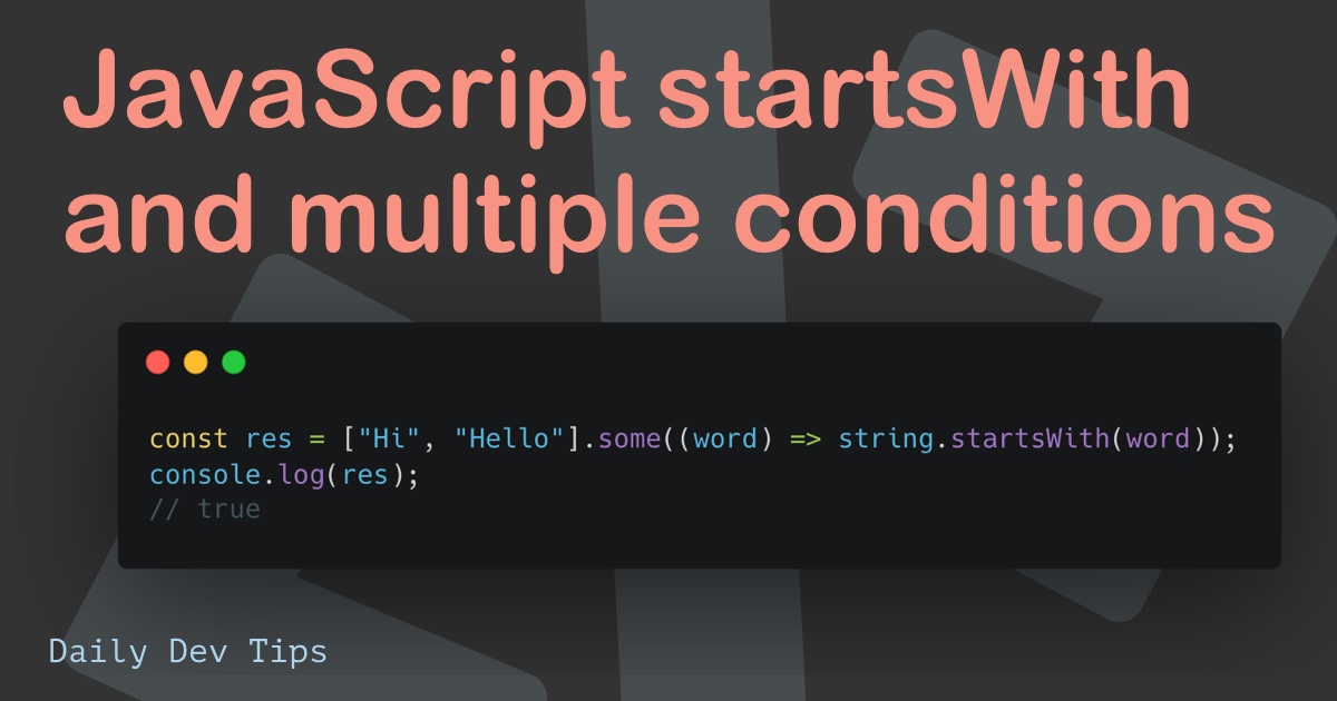 JavaScript StartsWith And Multiple Conditions