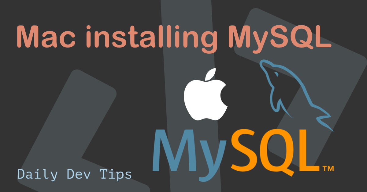Mac Installing MySQL