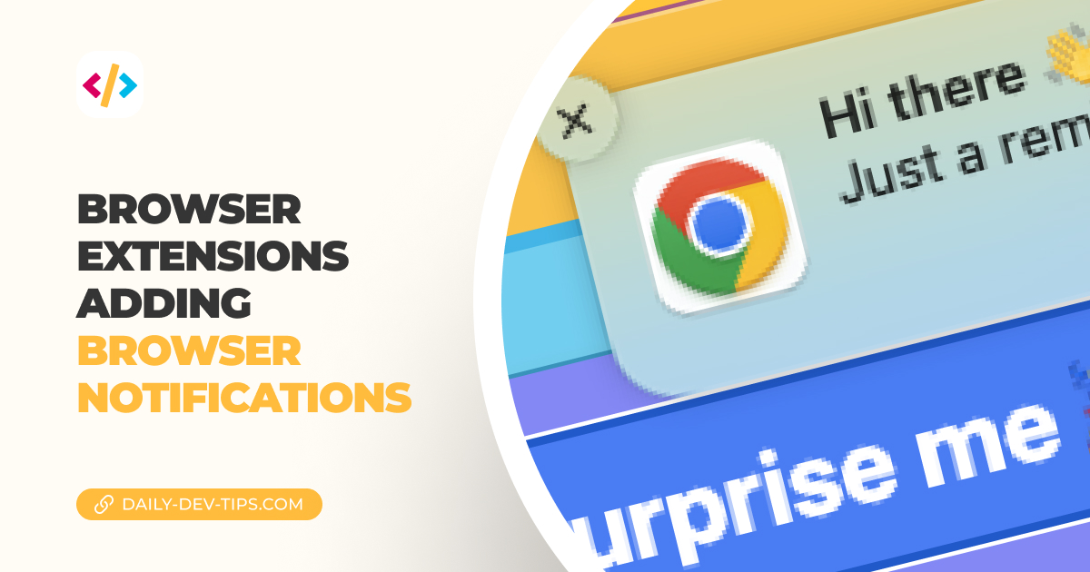 Browser extensions - Adding browser notifications
