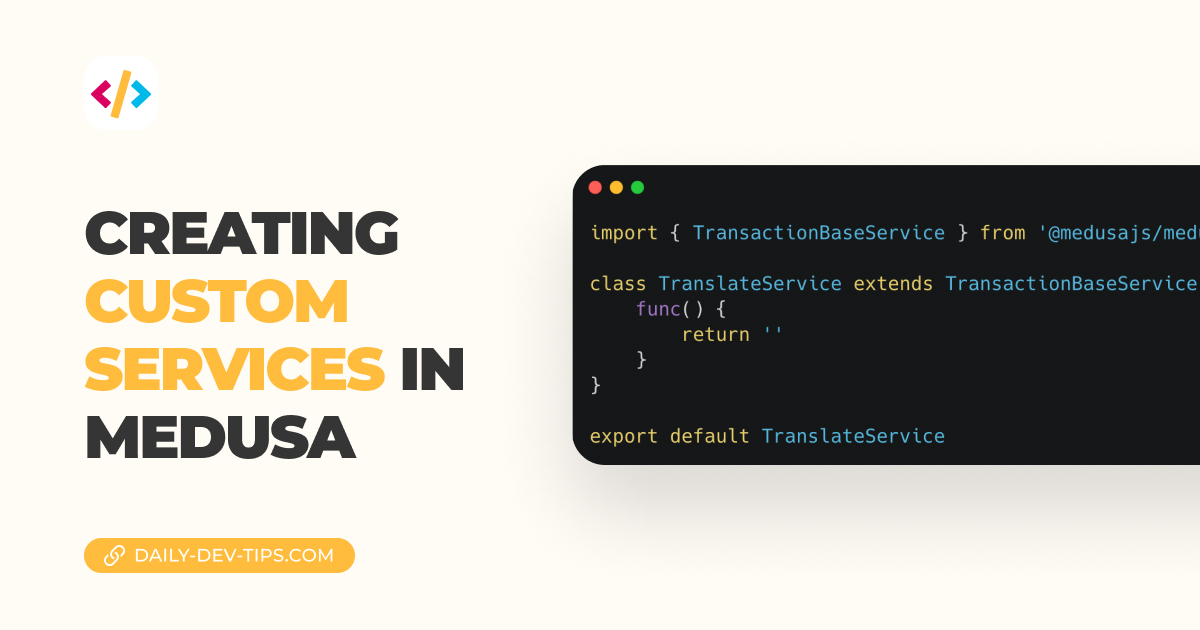 Creating custom services in medusa