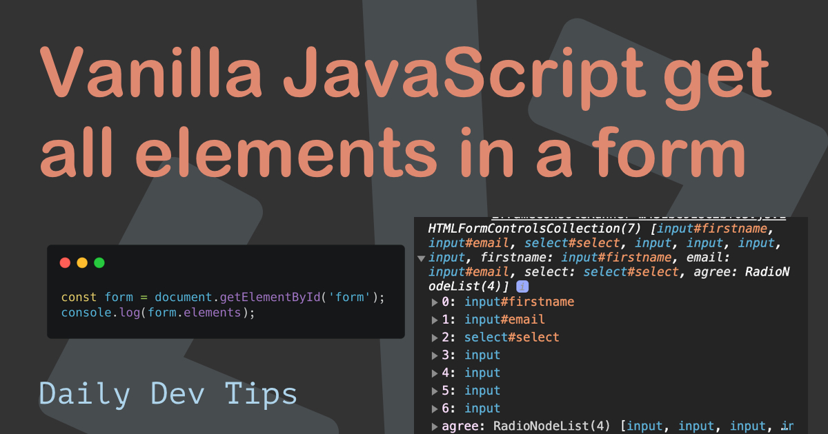 Vanilla JavaScript Get All Elements In A Form